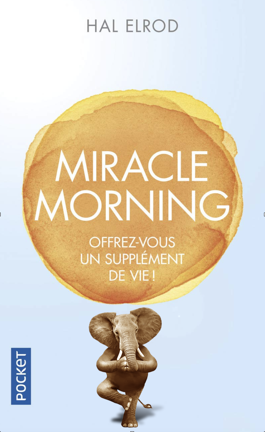Miracle Morning (de Hal Elrod) - Oltome - Synthèse et résumé